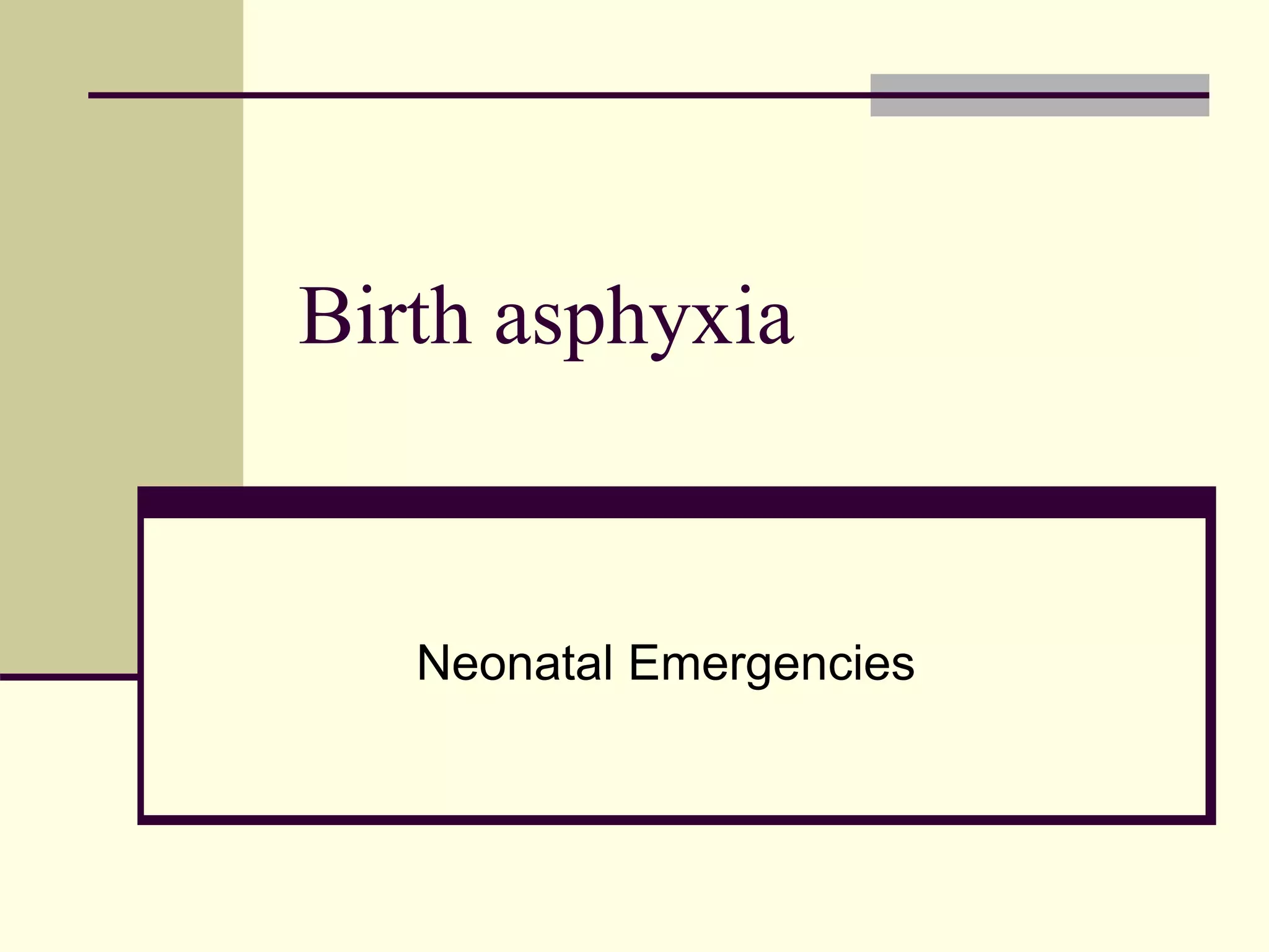 4. Birth asphyxia.ppt