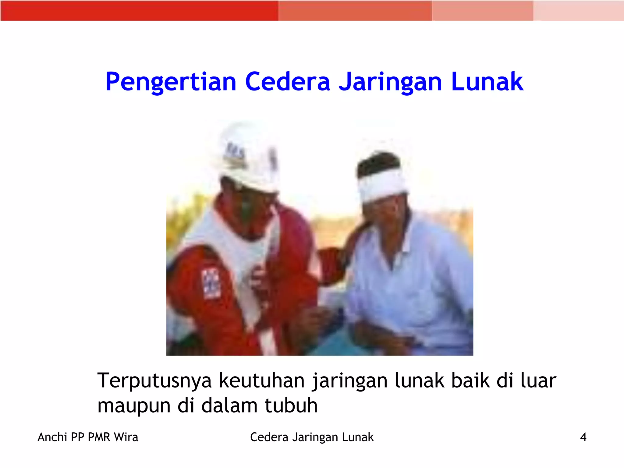 4. Cedera Jaringan Lunak.ppt