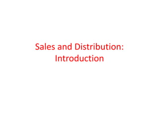 4. Sales and Distribution- Introduction.pptx
