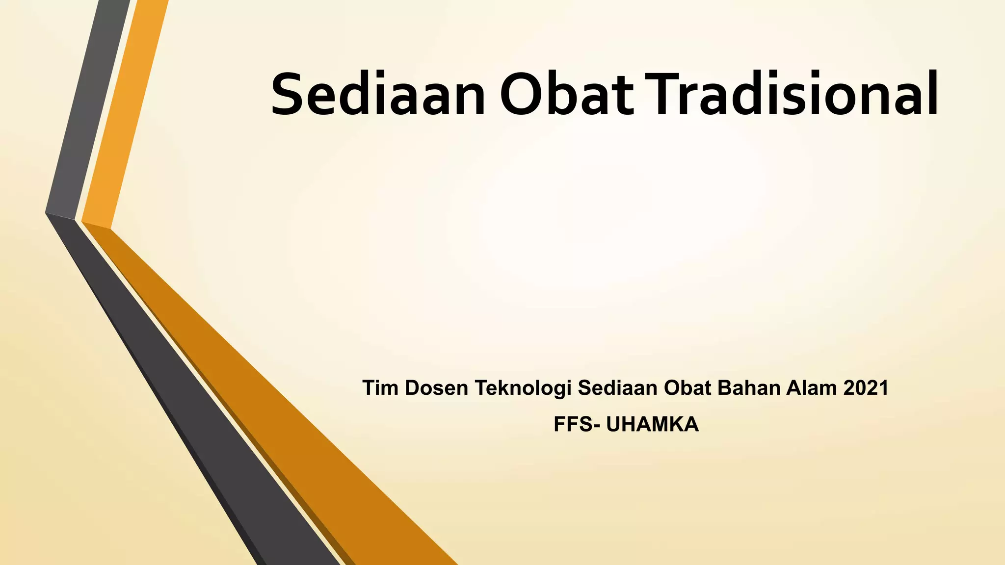4. Sediaan Obat Tradisional 2021..pptx