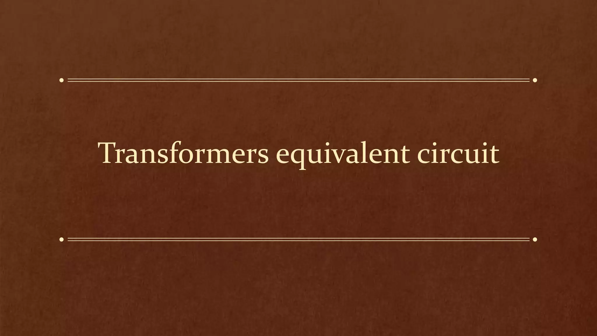 4 Transformer Equivalence Circuitpptx Computer Networking Computing