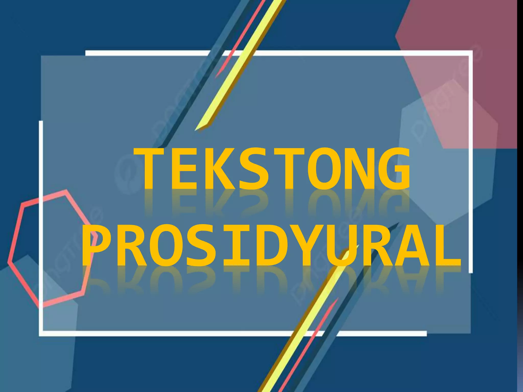 4. TEKSTONG PROSIDYURAL.pptx