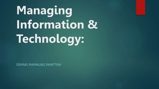 4.-Managing-Information-Technology (2).pptx