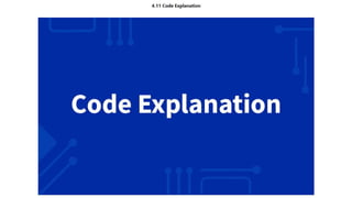 4.11 Code Explanation.pptx
