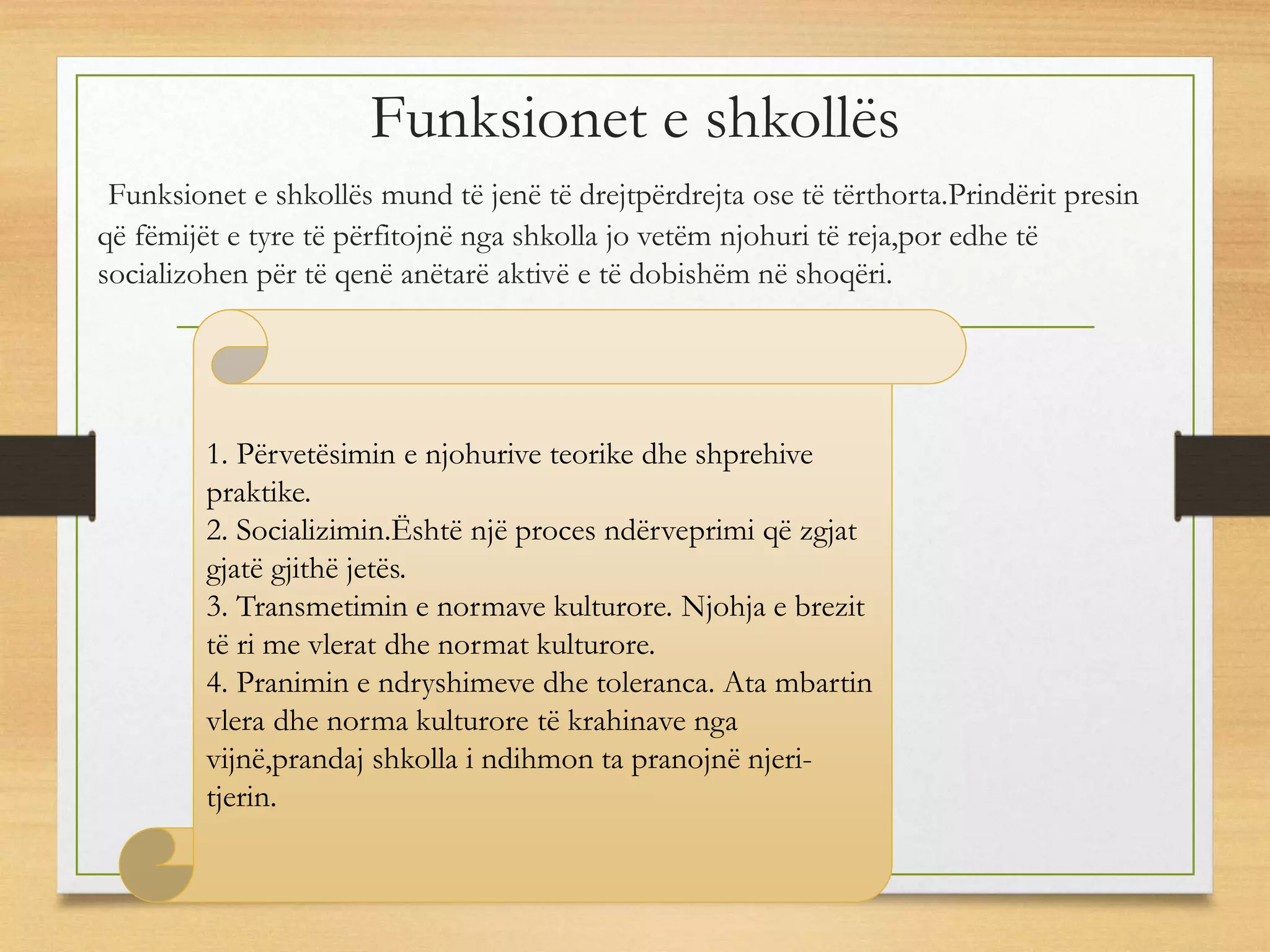 4.1 Shkolla dhe funksionet e saj .pptx