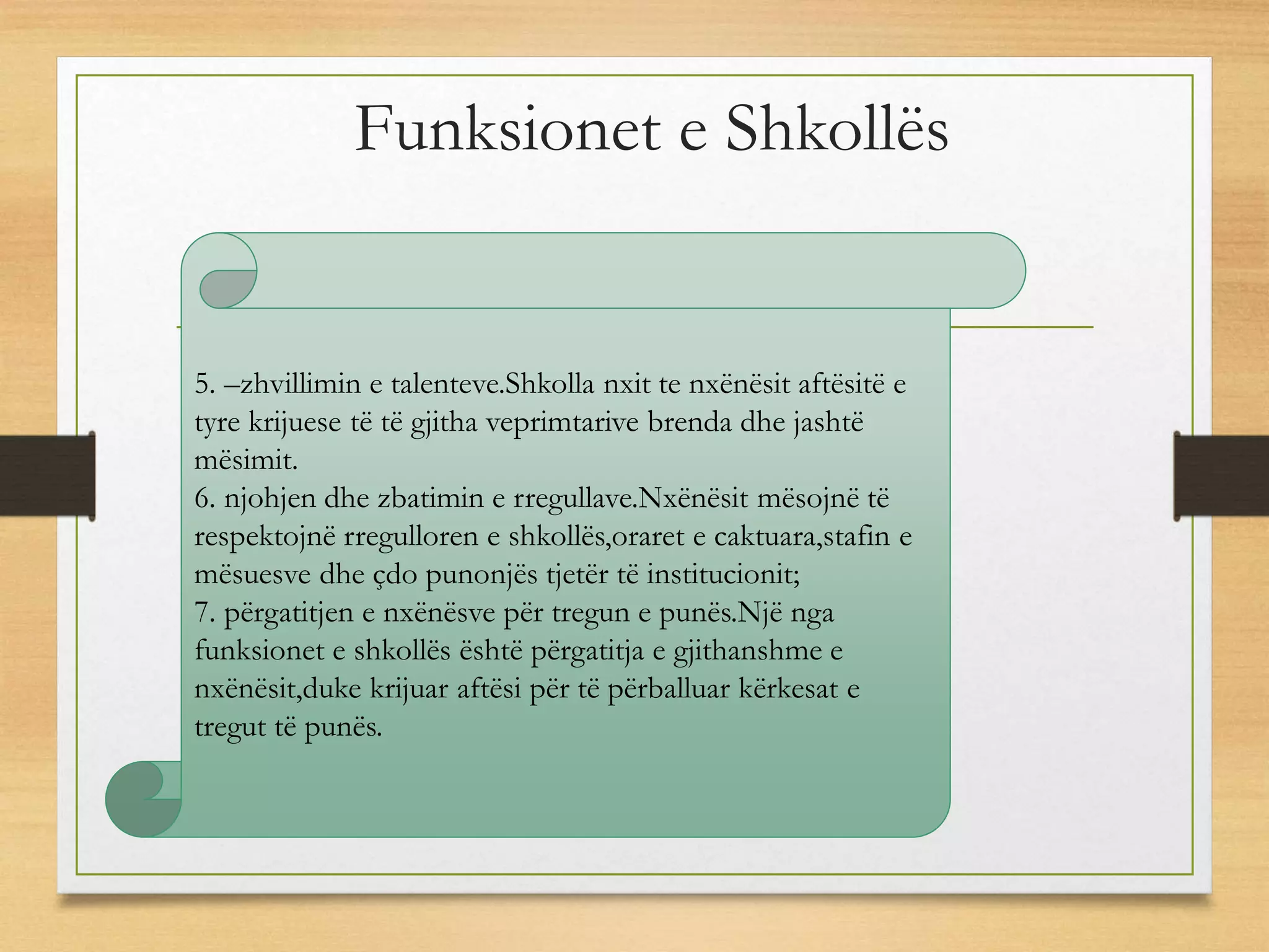 4.1 Shkolla dhe funksionet e saj .pptx