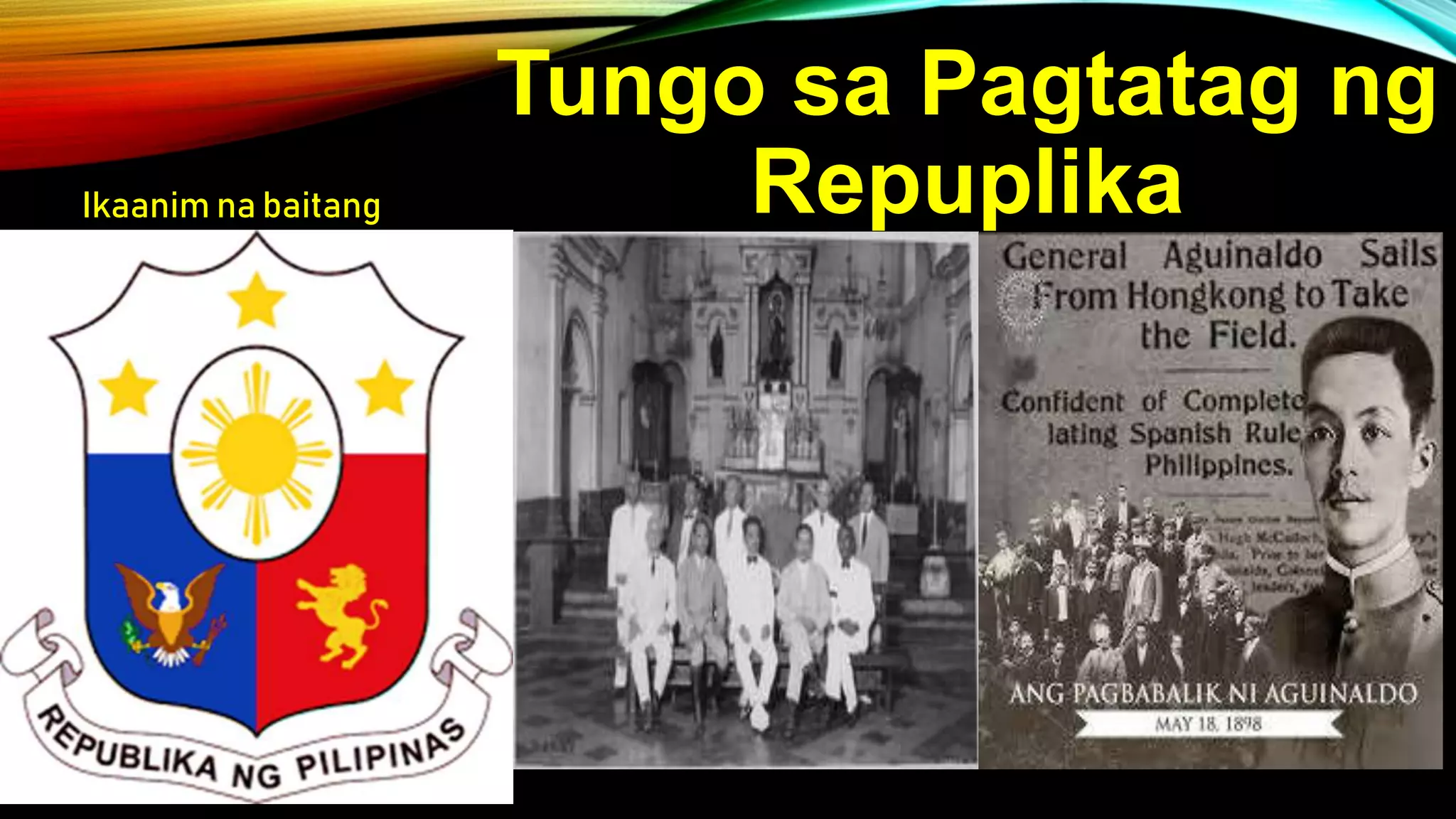4. TUNGO SA PAGTATATAG NG REPUBLIKA.ppt