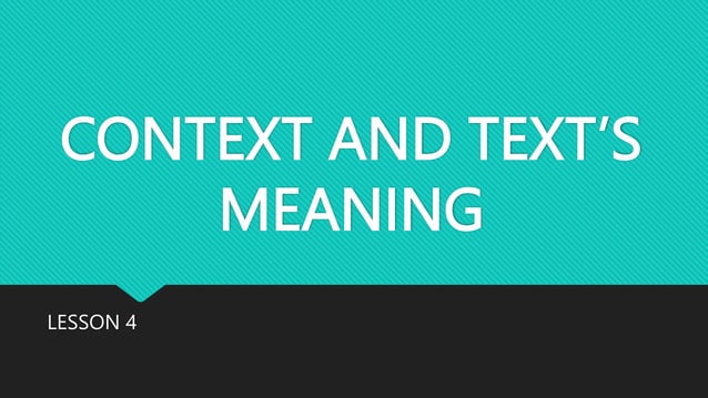 4.-Context-and-Texts-Meaning.pptx