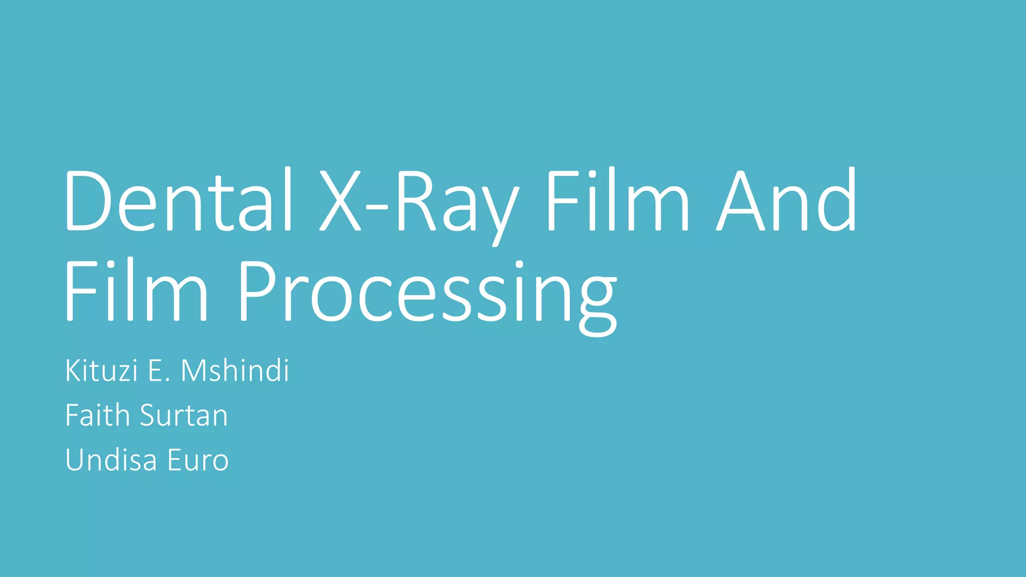 4. Dental X-Ray Film And Film Processing.pptx