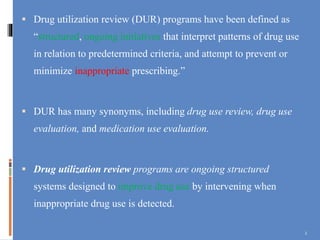 Drug utilisation review | PPTX
