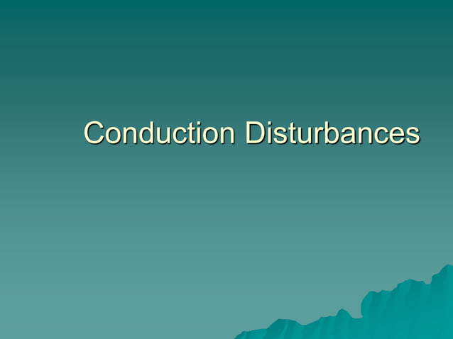 4. Cardiac conduction disturbances ppt (1).pdf