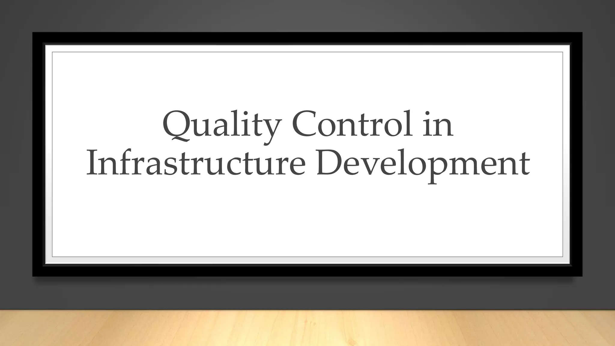 Quality Control in Infrastructure Development | PDF