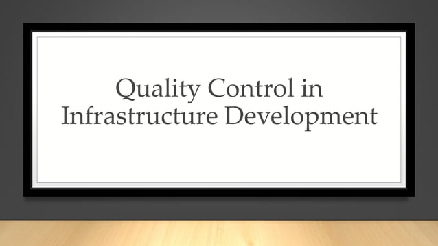 Quality Control in Infrastructure Development | PDF | Civil Engineering ...