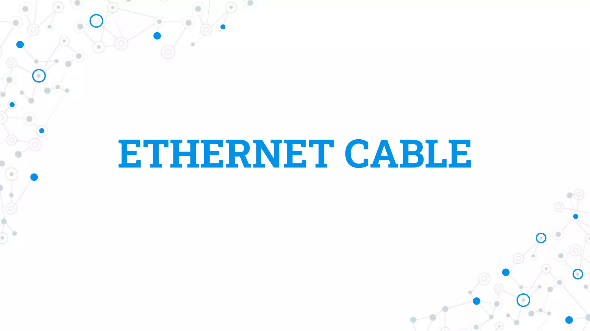 4.4 Ethernet Cable.pptx