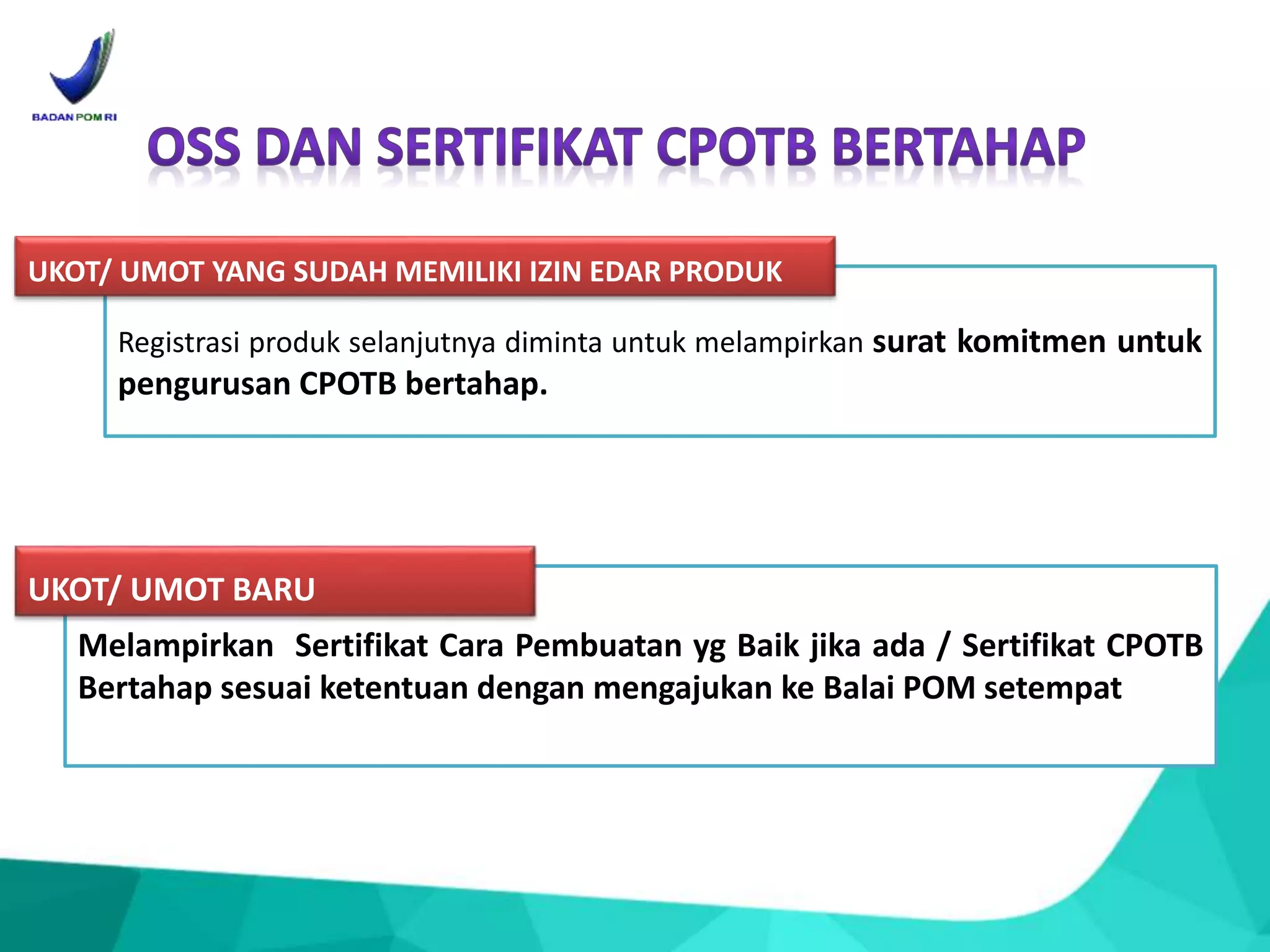 Pelayanan Registrasi OT Sesuai OSS-BPOM RI | PPTX