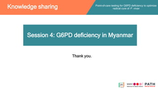 4. G6PDd_in_Myanmar_final.pptx | Infectious Diseases | Diseases and ...