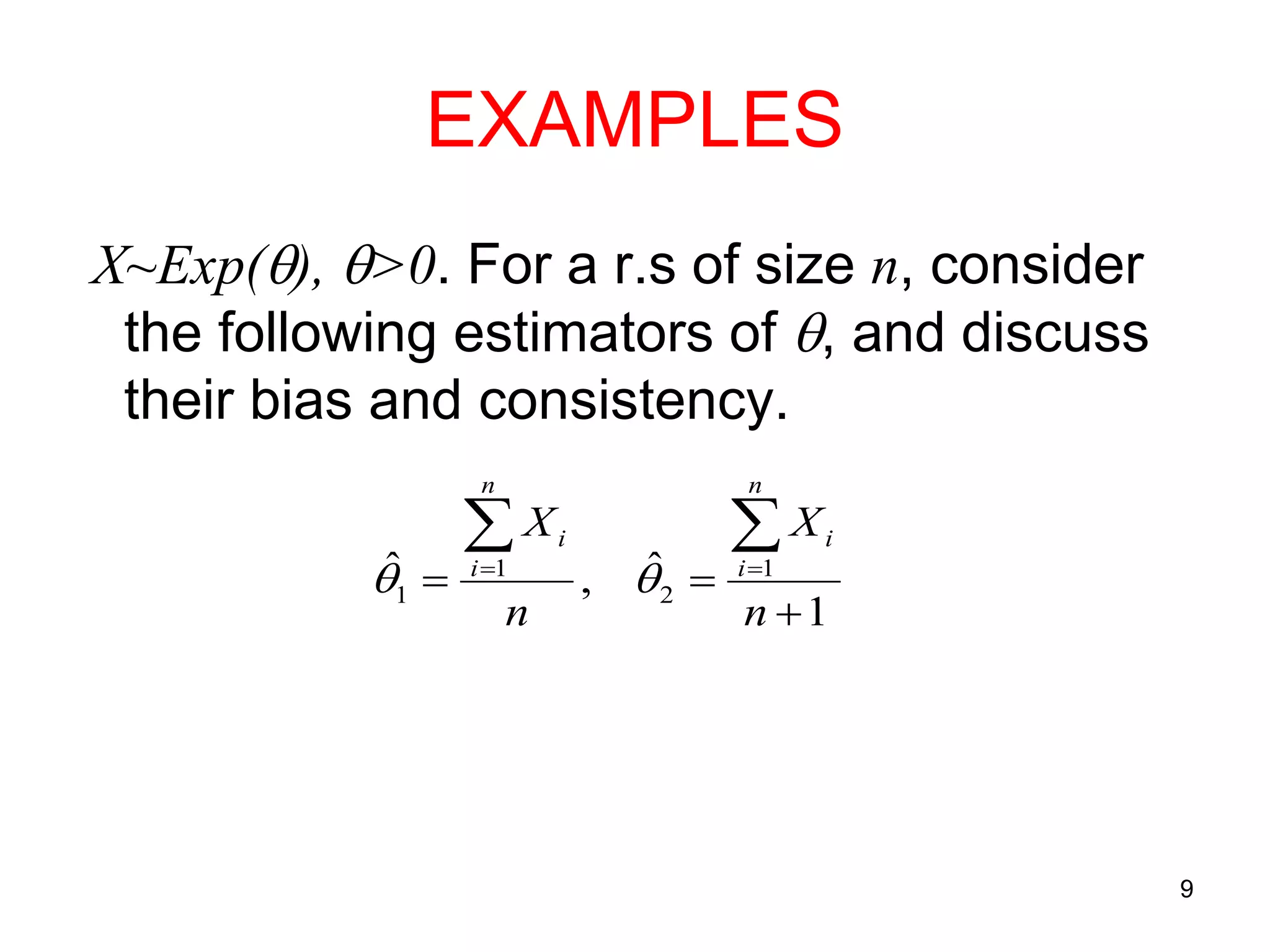 SOME PROPERTIES OF ESTIMATORS - 552.ppt