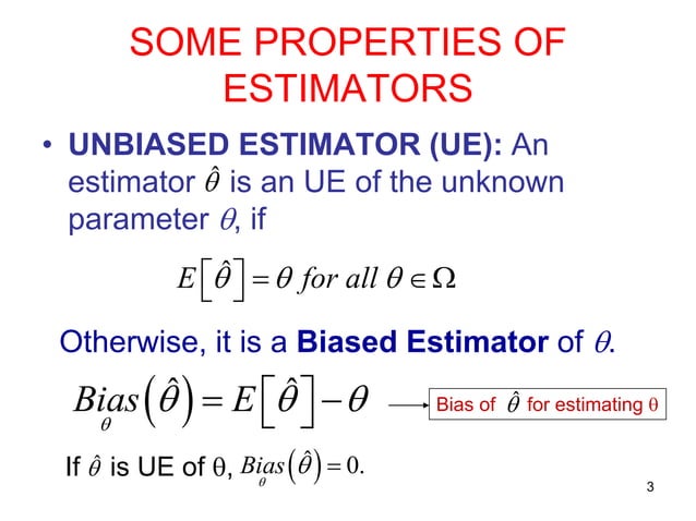 SOME PROPERTIES OF ESTIMATORS - 552.ppt | Programming Languages | Computing