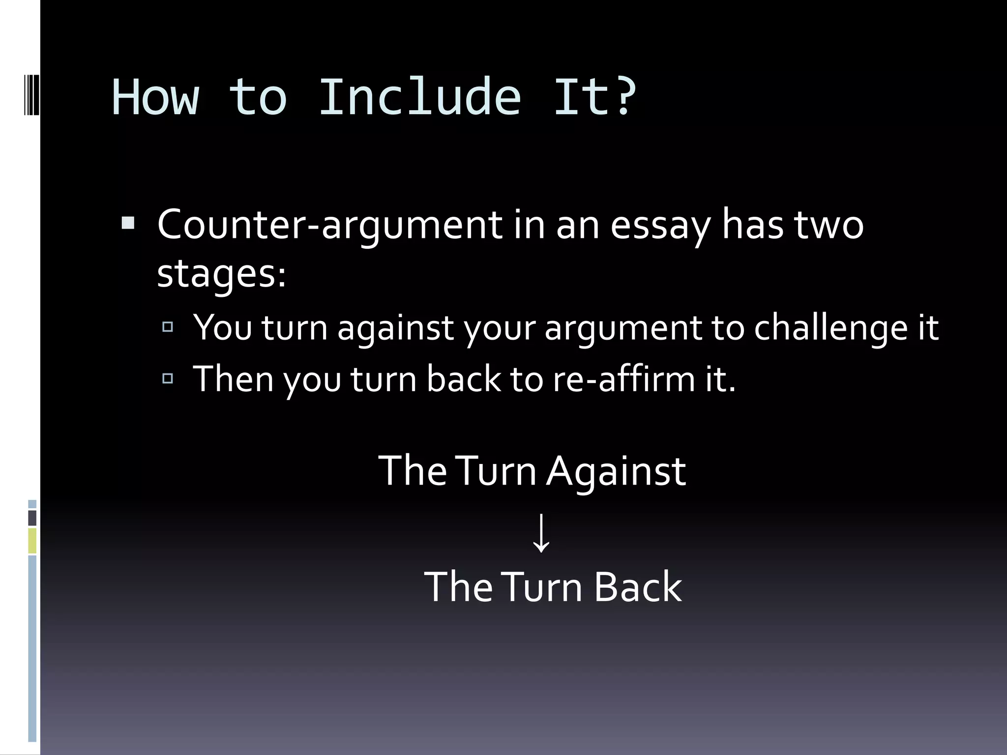 4. Counter argument for argumentative essay_1.ppt