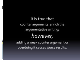 4. Counter argument for argumentative essay_1.ppt