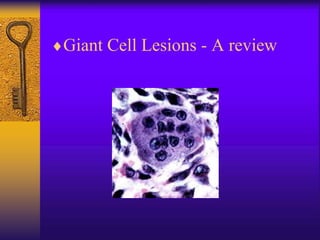 Giant Cell Lesions | PPT