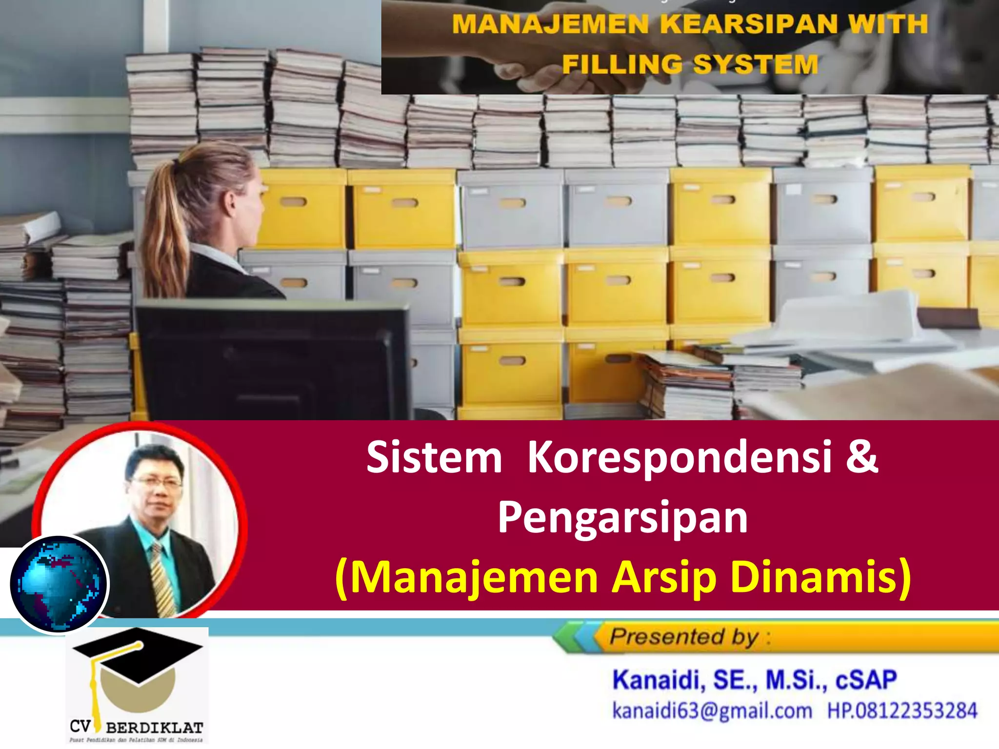 Sistem Korespondensi & Pengarsipan (Manajemen Arsip Dinamis). | PPTX