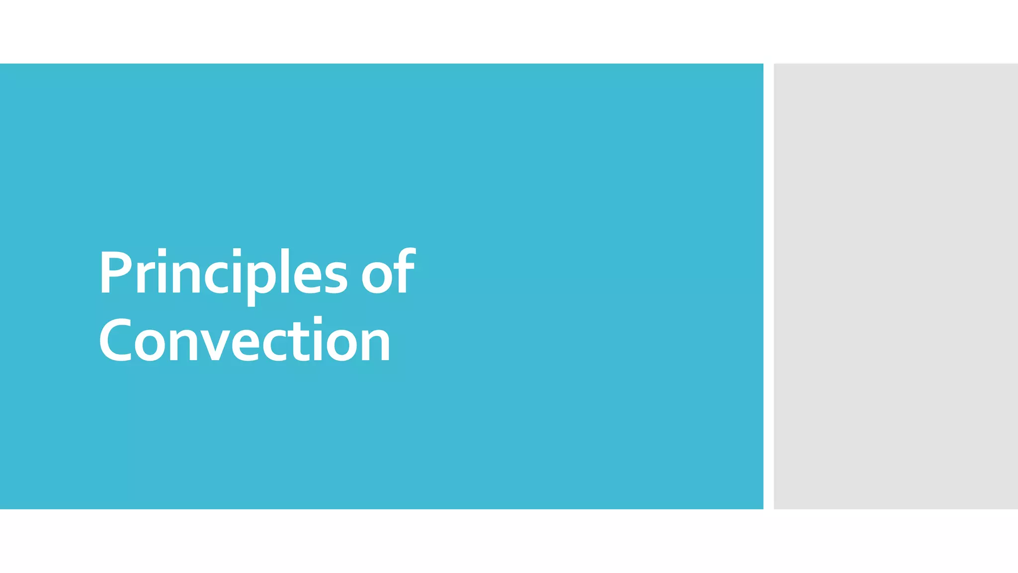 4. Principles of Convection.pptx