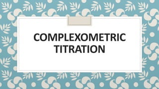 4. Complexometric Titration.ppt