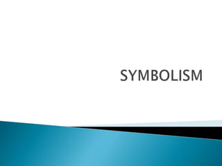 4.4_-_symbolism_ppt.ppt