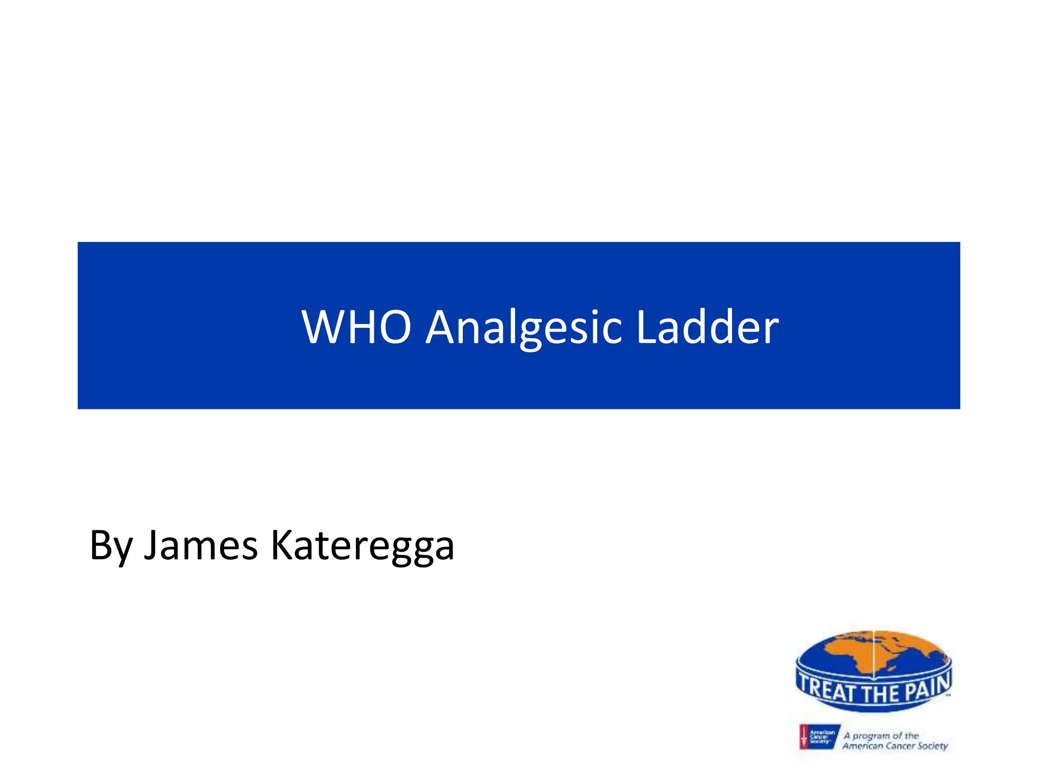 4. WHO analgesic ladder.pptx