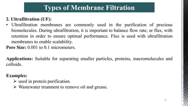 Membrane filtration technology specifically used during processing and ...