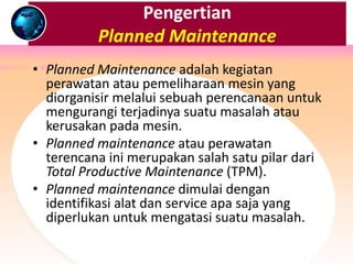 Planned Maintenance _Training "TOTAL PRODUCTIVE MAINTENANCE (TPM)". | PPTX
