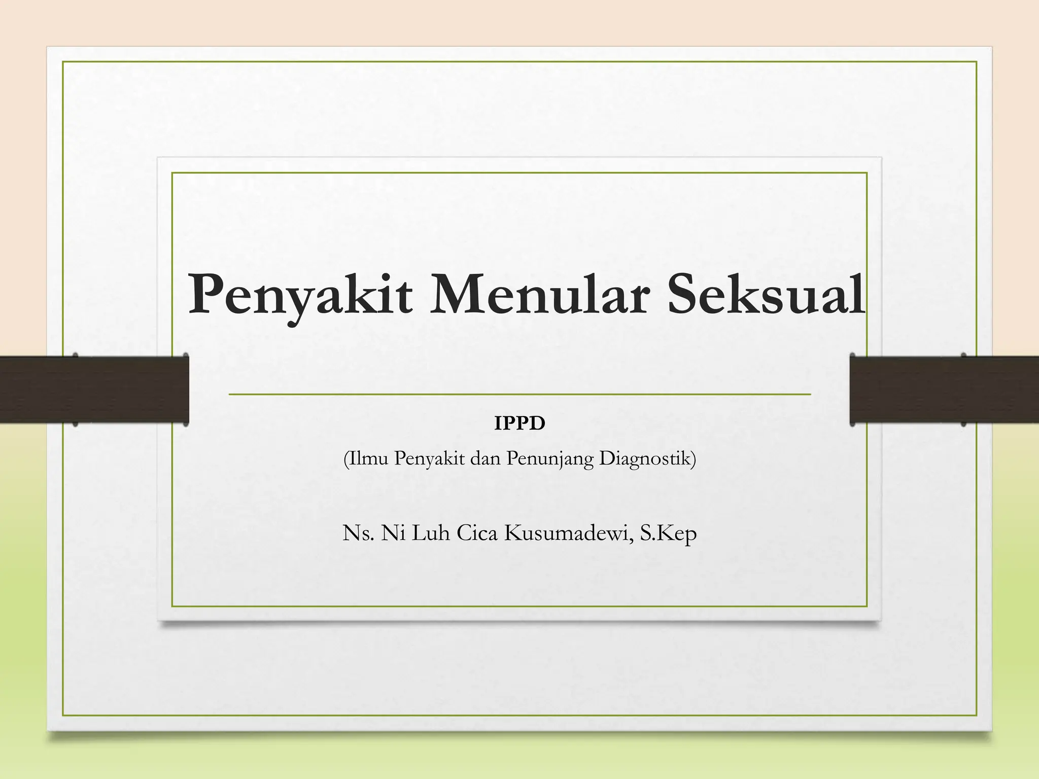 Gonorrhea Penyakit Menular Seksual...pptx