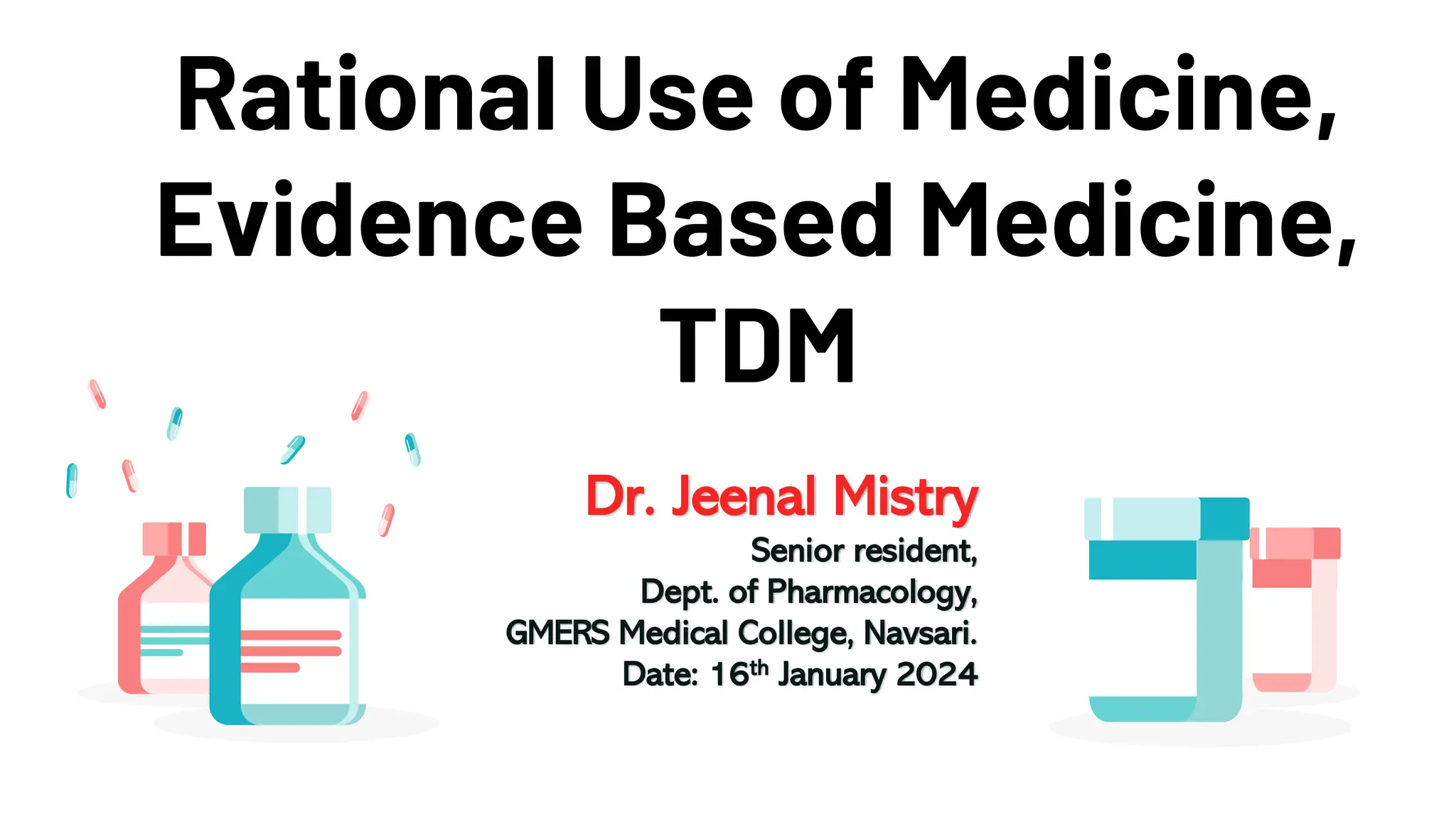 Rational Use of Medicine_Evidence Based Medicine_Therapeutic Drug ...