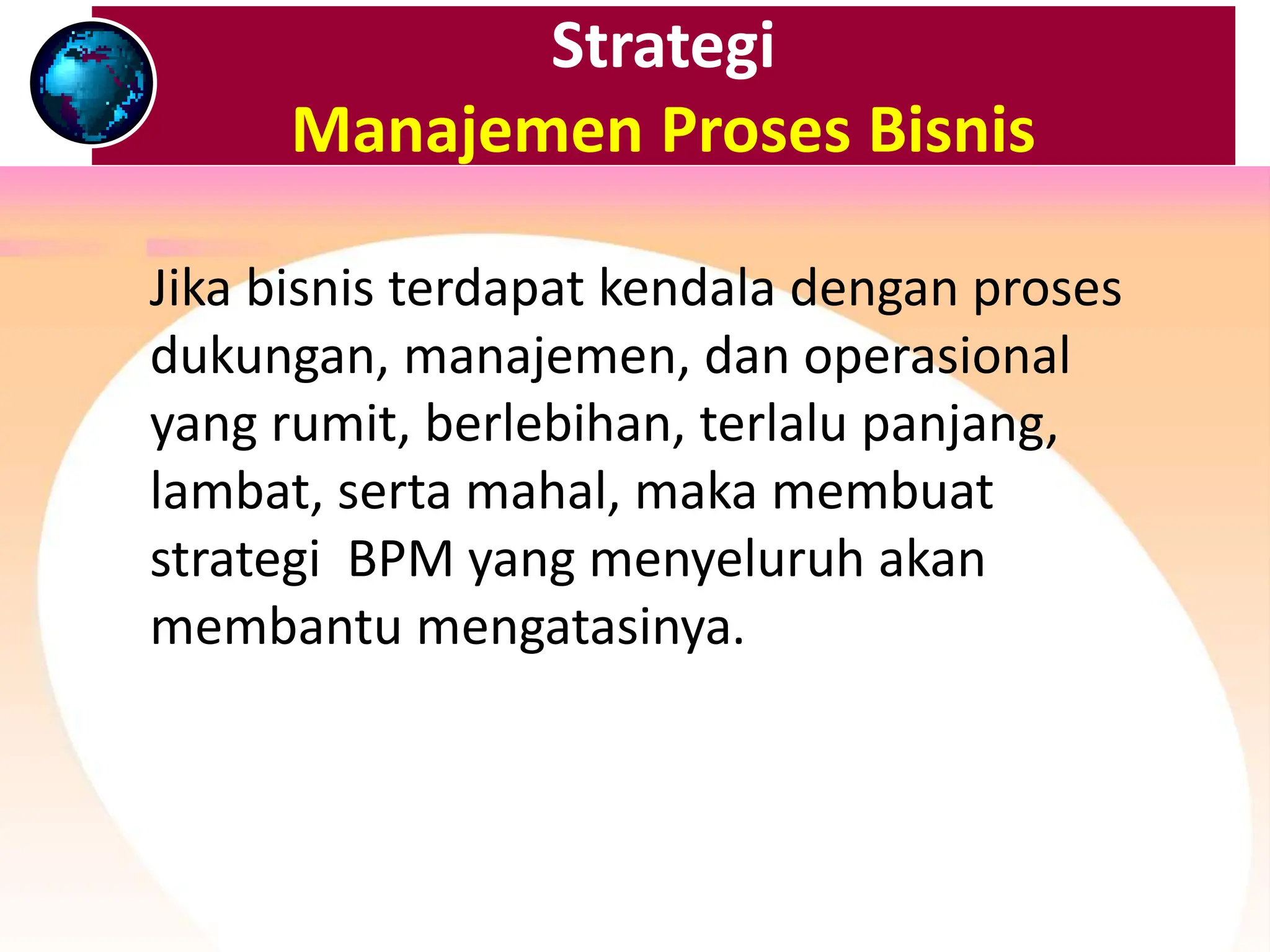 Strategi Perbaikan Proses Bisnis + Business Process Reengineering (BPR ...
