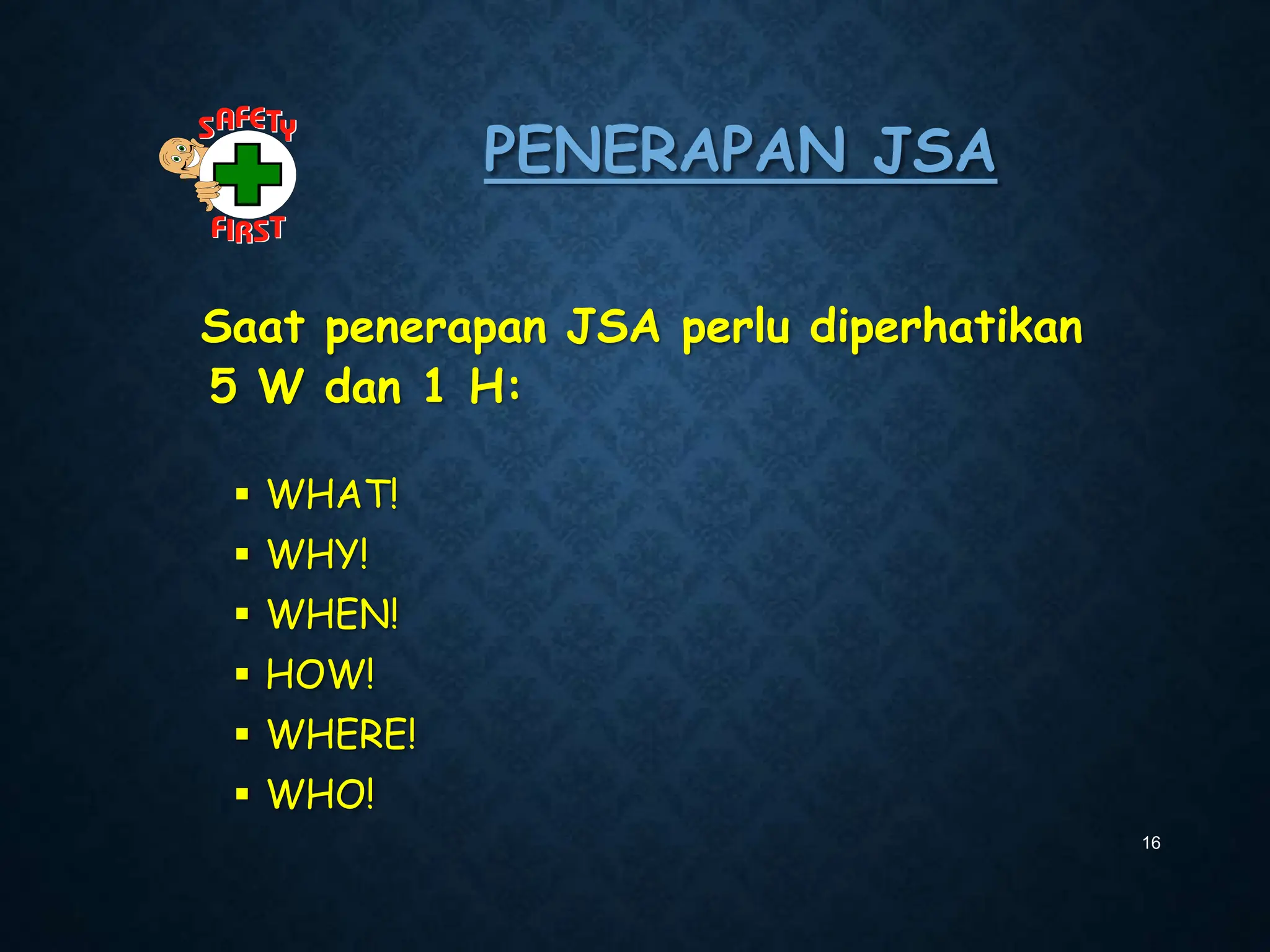 Materi Kesehatan dan Keselamatan Kerja (JSA).ppt