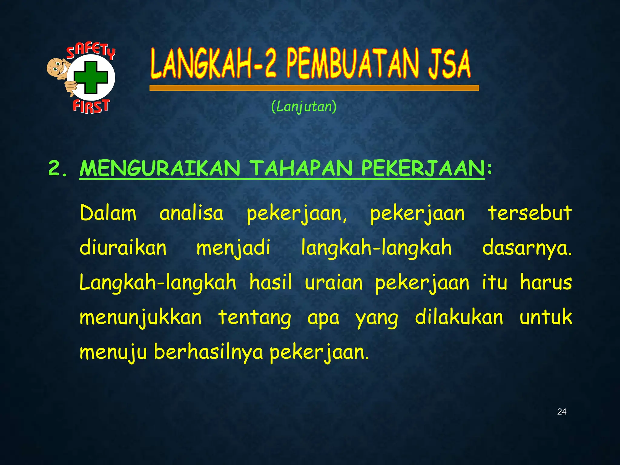 Materi Kesehatan dan Keselamatan Kerja (JSA).ppt