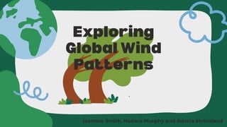 4.5 Exploring Global Wind Patterns Pdf Presentation | PDF