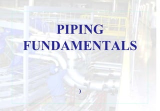 4. piping piping . piping . piping .ppt