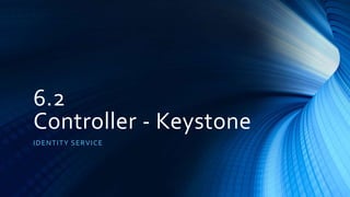 Controller Keystone Technical Documentation | PPT
