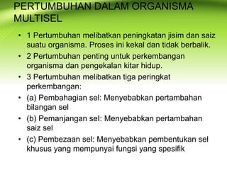 4.5 PERTUMBUHAN DALAM ORGANISMA MULTISEL.pptx