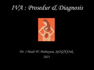 4. Prosedur IVA......................... | PPT