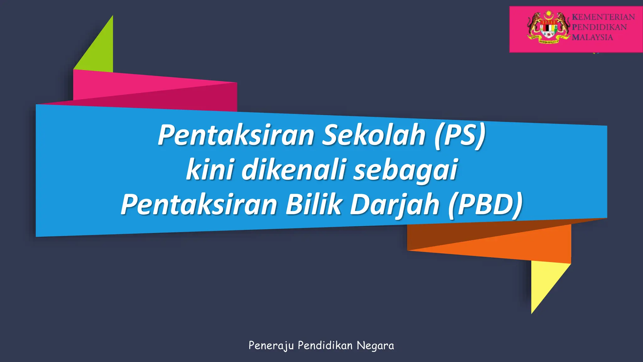 PBD PJ - BARU PBD RUJUKAN DAN PAPARAN PENILAIAN BILIK DARFAH PJPK PBD | PPTX