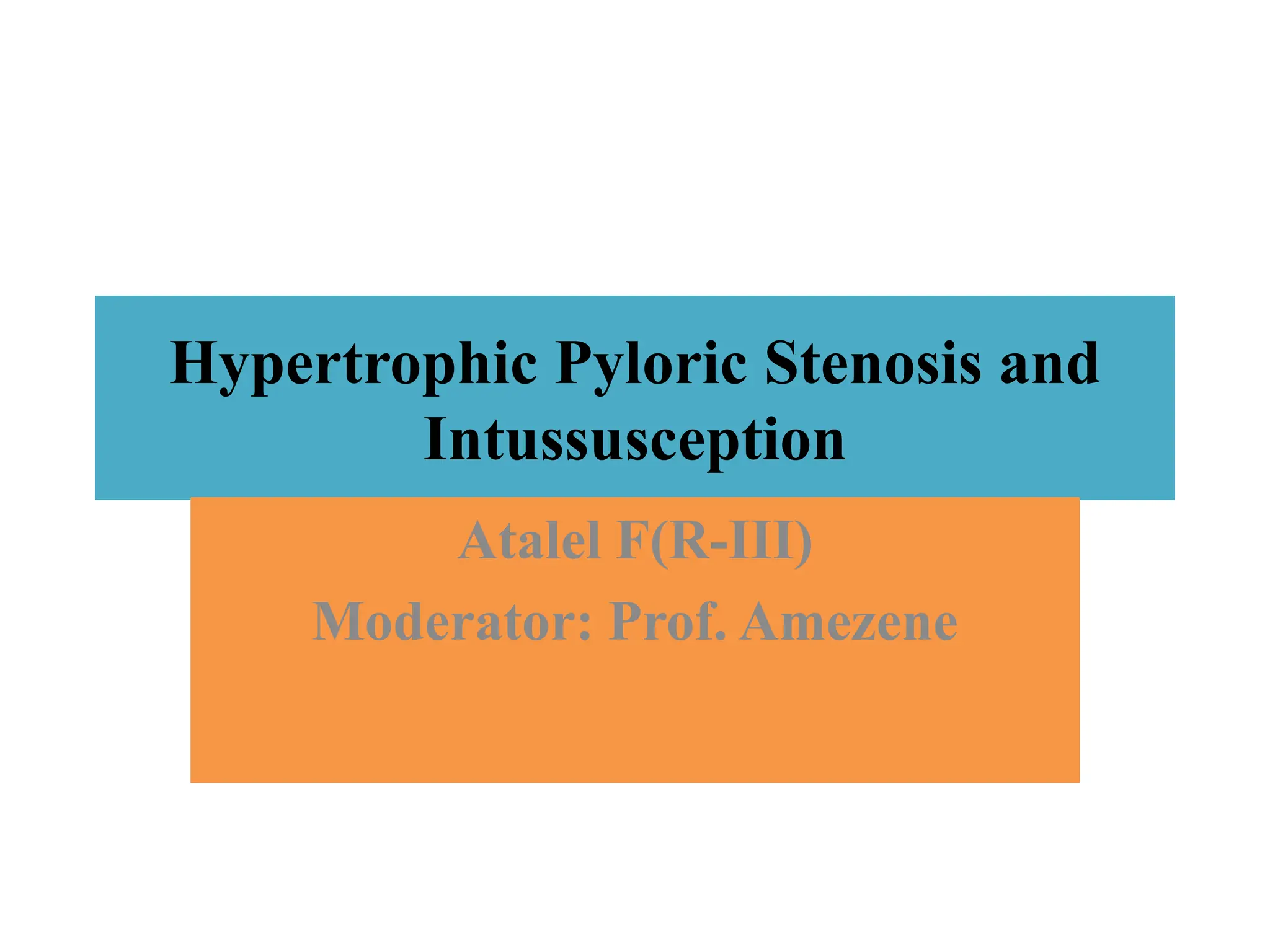 4.Management of IHPS and Intussusception.pptx