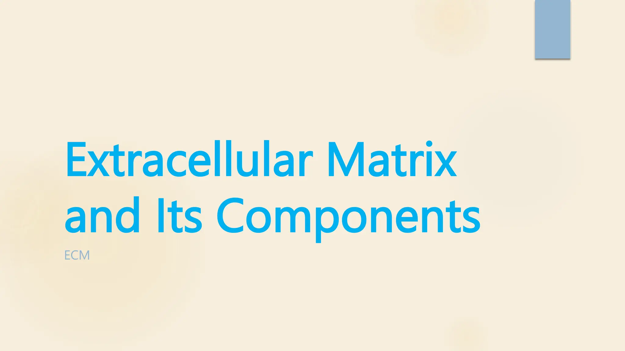 EXTRACELLULAR MATRIX AND ITS COMPONENTS | PPTX