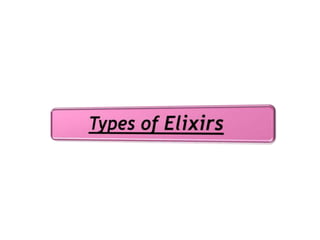 4. Elixer types of elixir and also test .pptx | Physics | Science