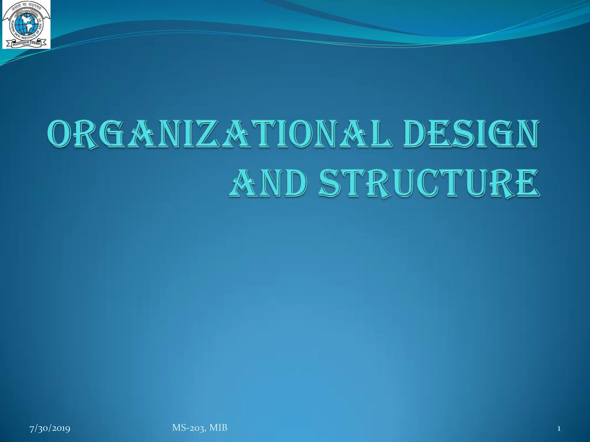 4. Organizational Design and Structure PPT.pdf