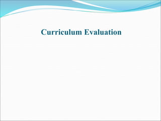 Curriculum Design, Implementation and Evaluation | PPT