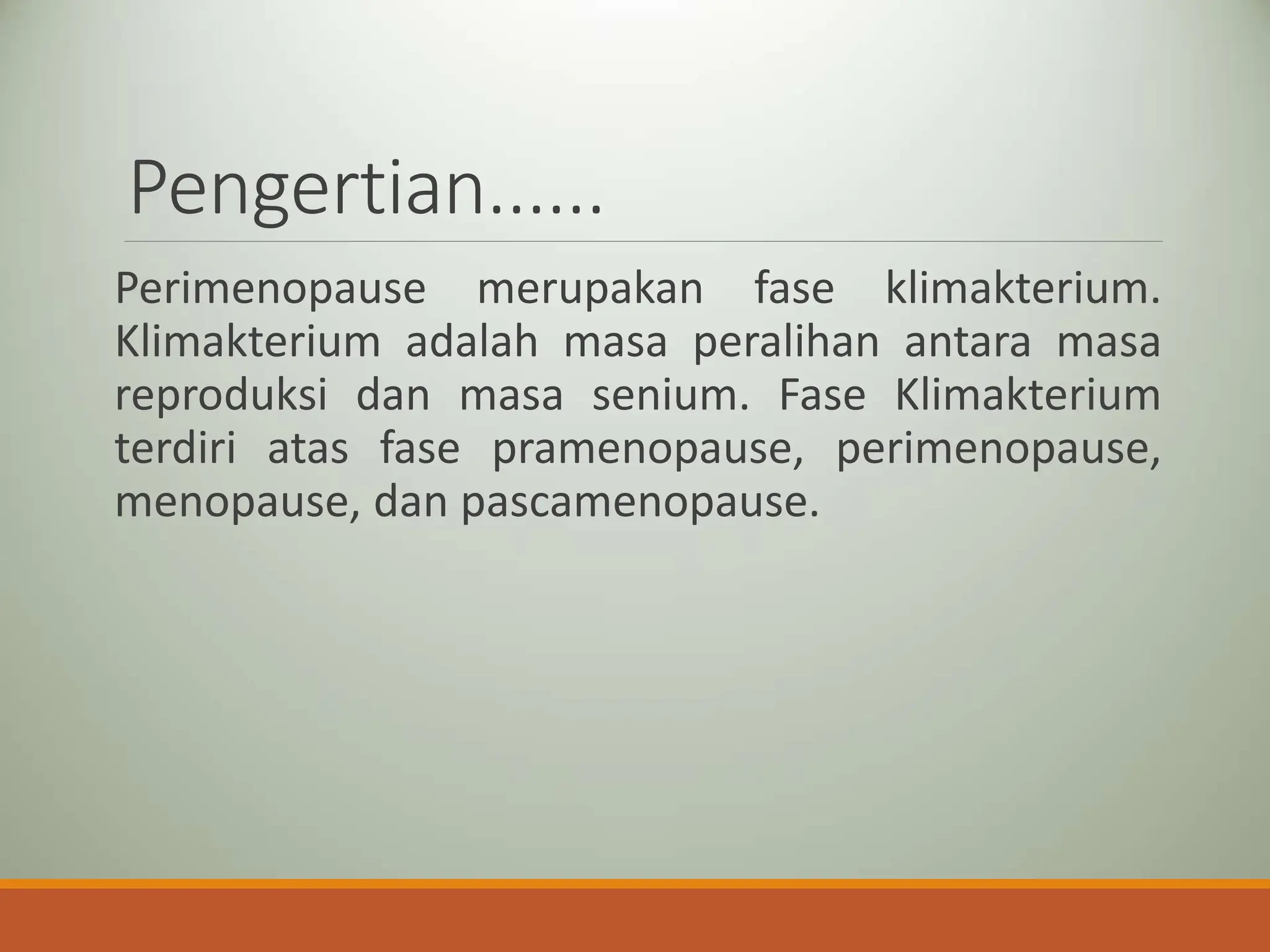 4. KETIDAKNYAMANAN UMUM PADA PERIMENOPAUSE.ppt