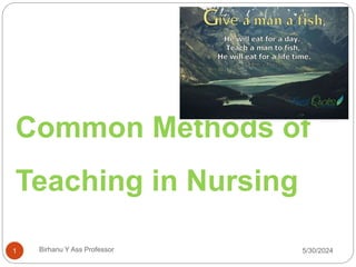 4.Common teaching methods for nursing students.pptx